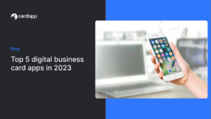Top 5 digital business card apps 2023 | Cardtapp