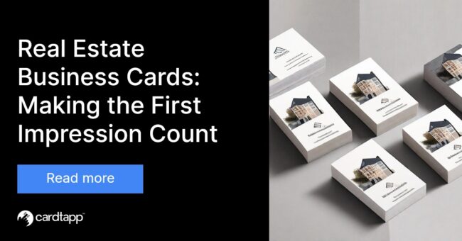 Real Estate Business Cards: Making the First Impression Count | Cardtapp